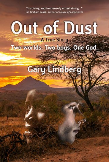 Out of Dust: A True Story – Two Boys. Two Worlds. One God. – Afton Press